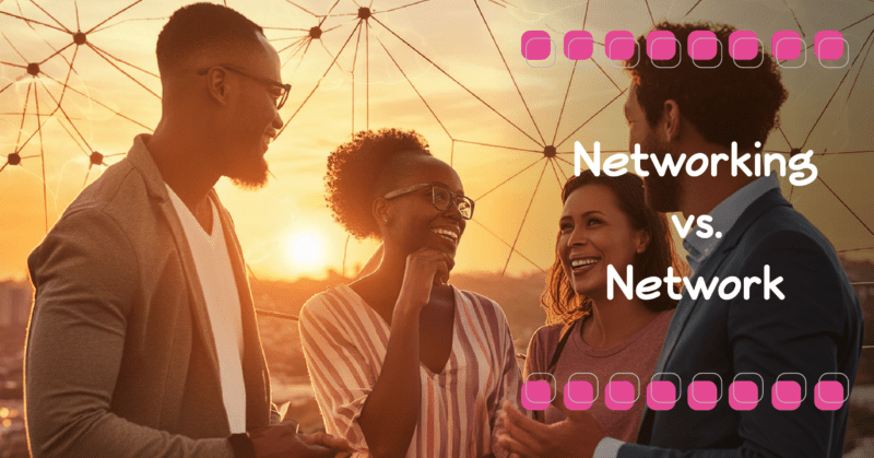 Networking vs. Network | Nu Marketing : Nu Marketing